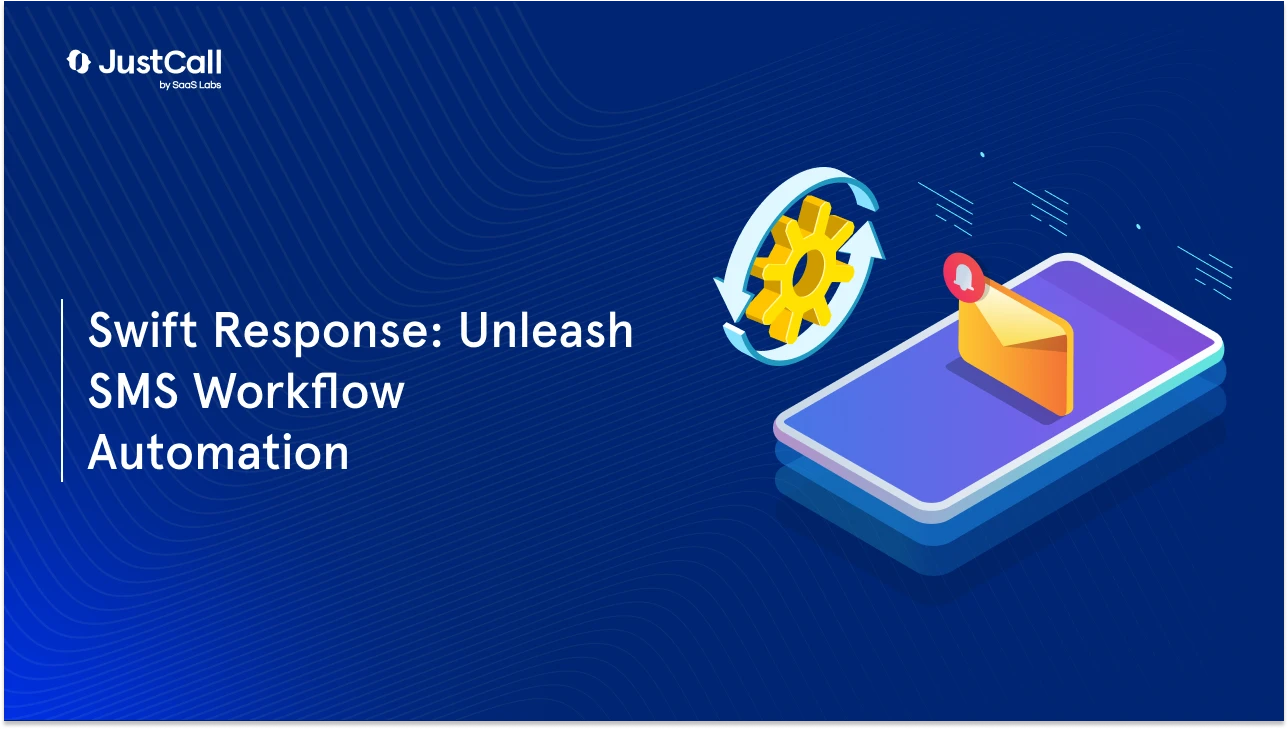 Accelerate Response Rates With Sms Workflow Automation