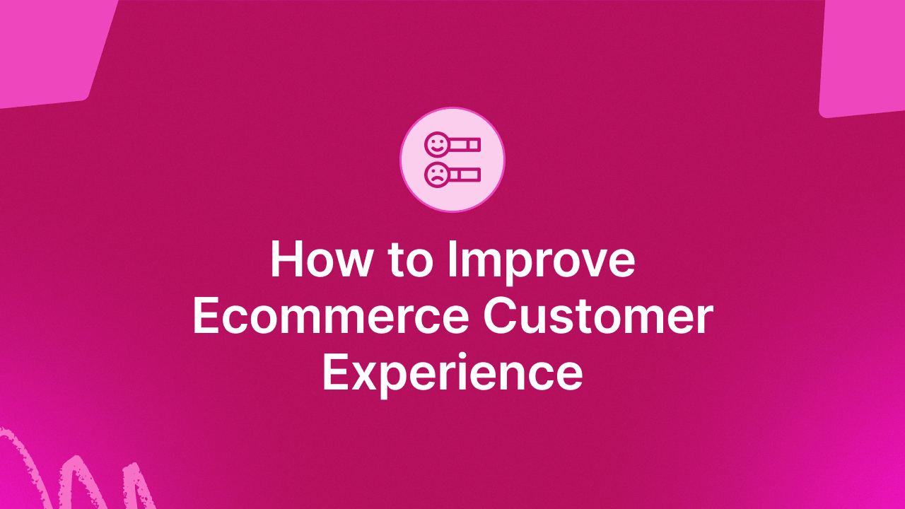 How to Improve the eCommerce Customer Experience | JustCall Blog
