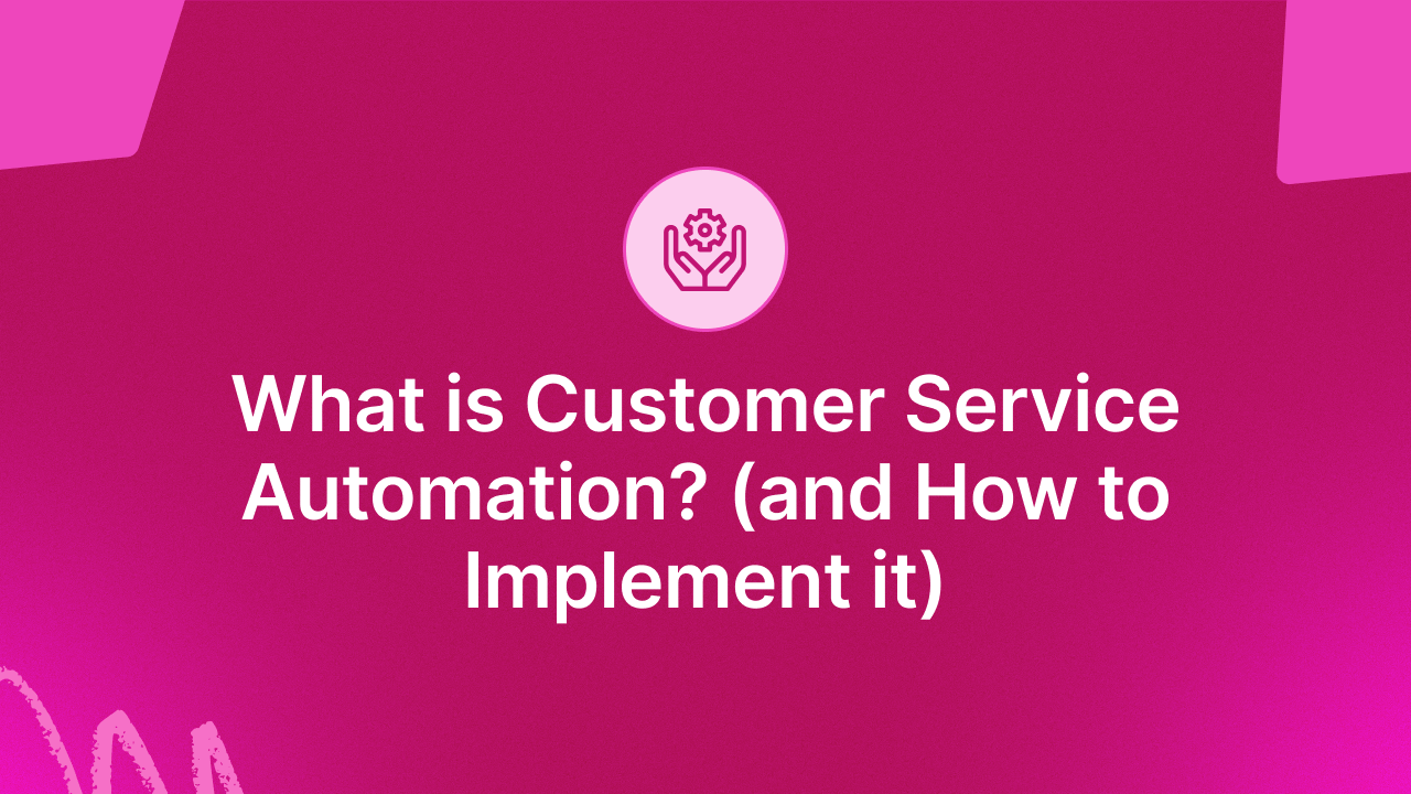 Learn How to Automate Customer Service with 4 Easy Tips| JustCall Blog