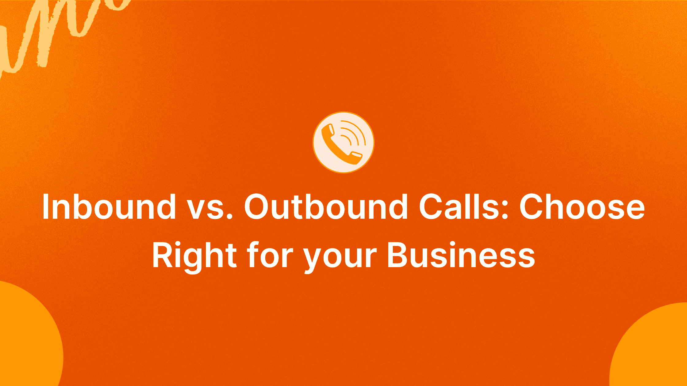 Difference Between Inbound and Outbound Calls in Customer Service