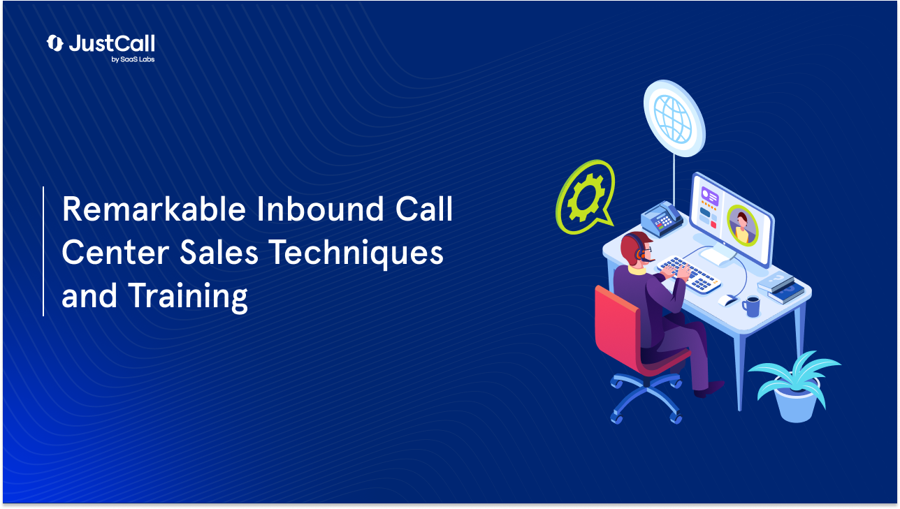 Boost Your Business Success With These Inbound Call Center Sales Tips