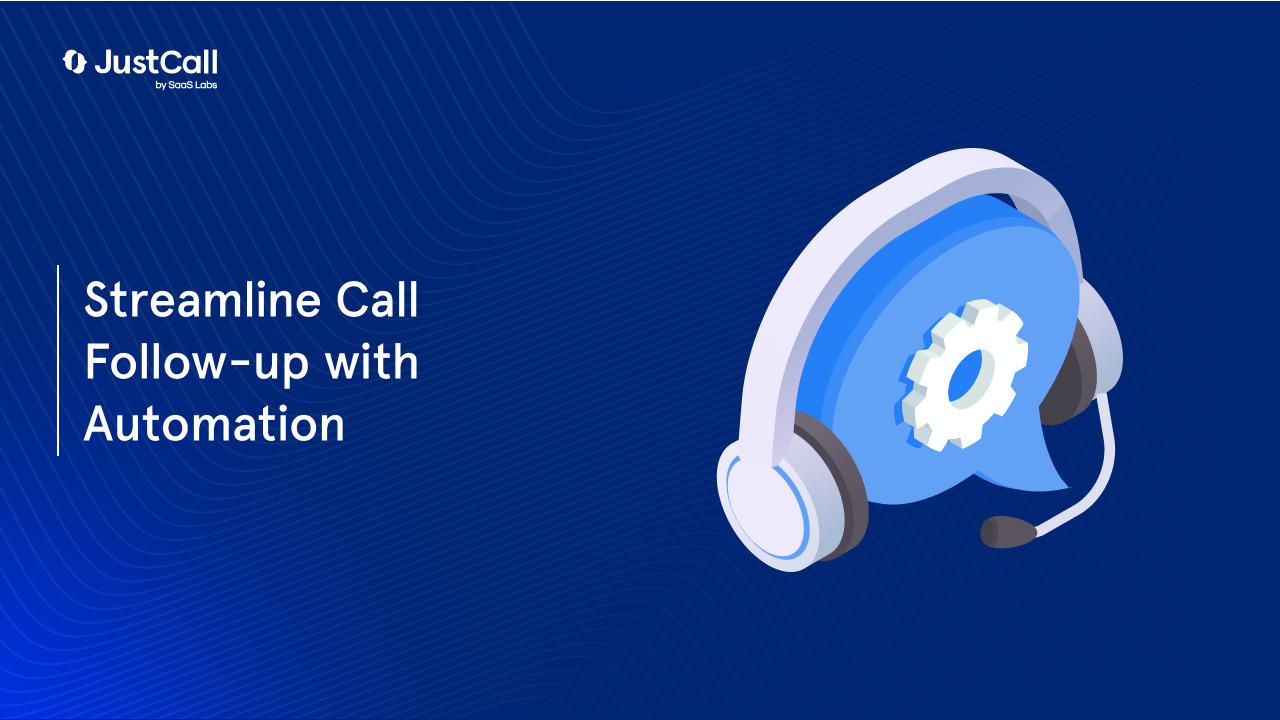 Mastering Call Follow-up Efficiency with Automated Processes