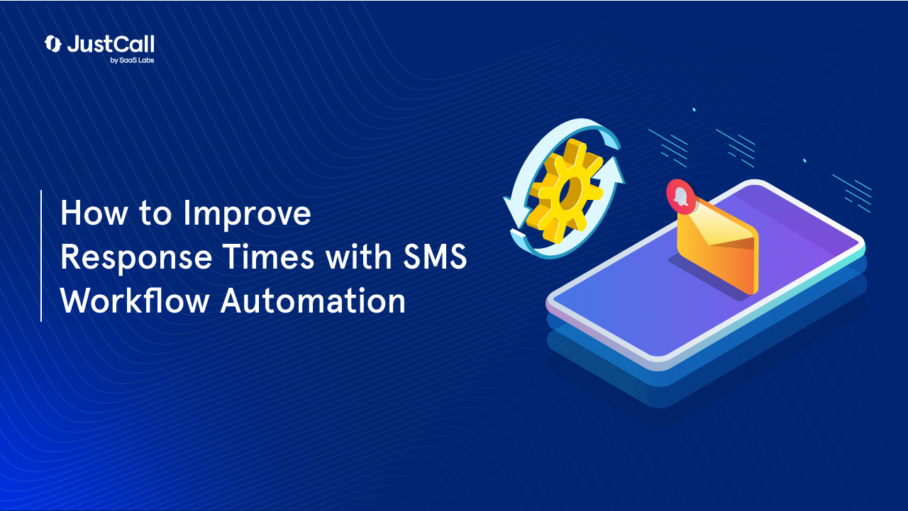 Accelerate Response Rates With Sms Workflow Automation