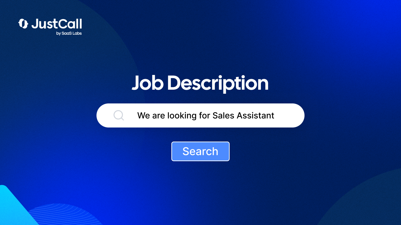 Sales Assistant Job Description Template [2024] | JustCall Blog