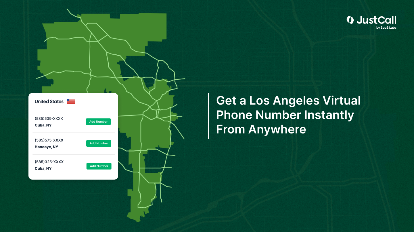 How to Get a Los Angeles Virtual Phone Number From Anywhere | JustCall Blog